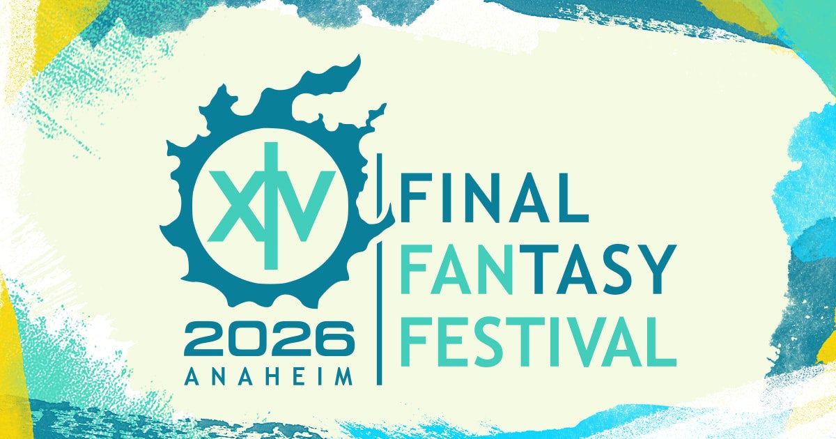 FINAL FANTASY XIV Fan Festival 2026 in Anaheim